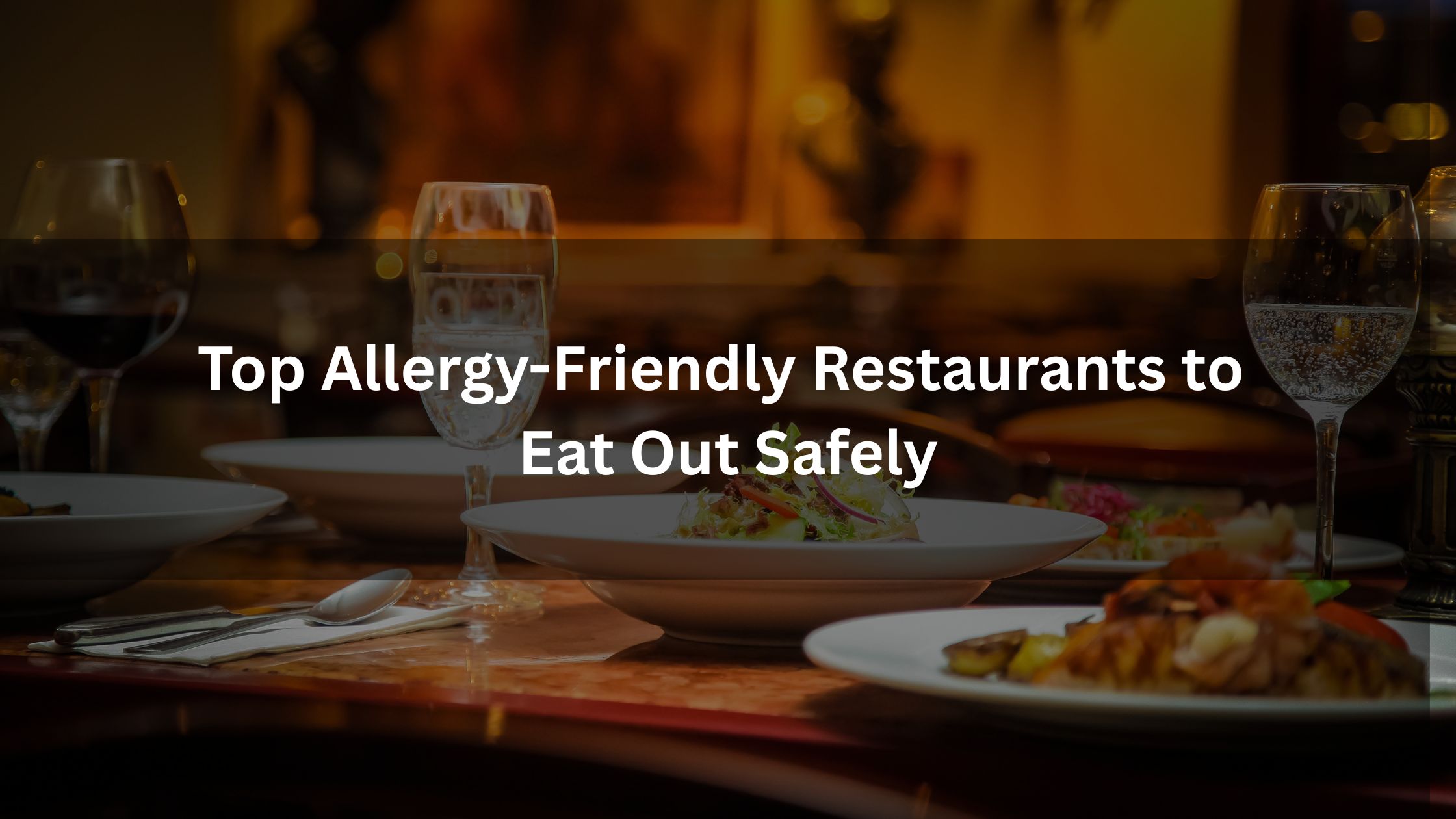 Top Restaurants for People with Specific Food Allergies (Gluten, Dairy ...